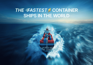 The Fastest Container Ships in the World - Shipsgo Blog